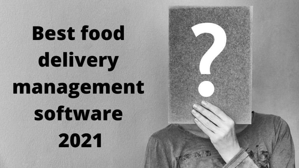 Best food delivery management software 2021 | Update Tech Ltd